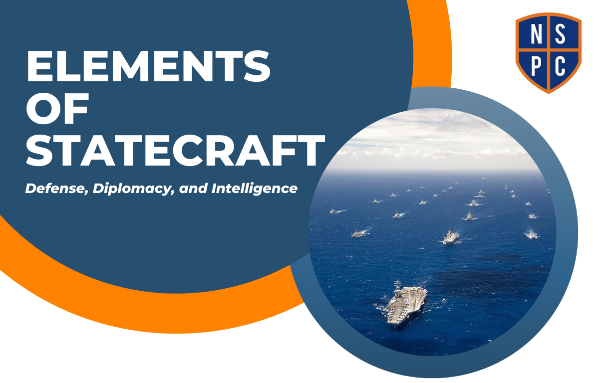 Elements of Statecraft (LPPS 7050) - National Security Policy Center