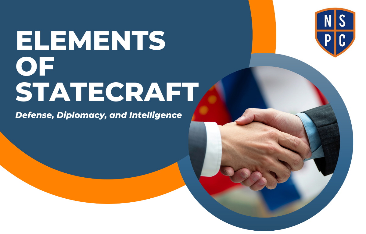 Elements of Statecraft (LPPS 7050) - National Security Policy Center